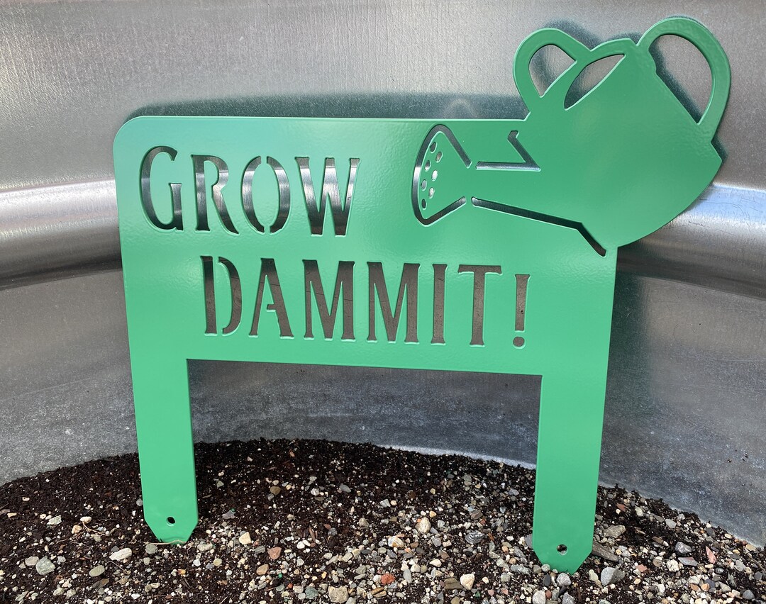 Grow Dammit Garden Sign - Etsy