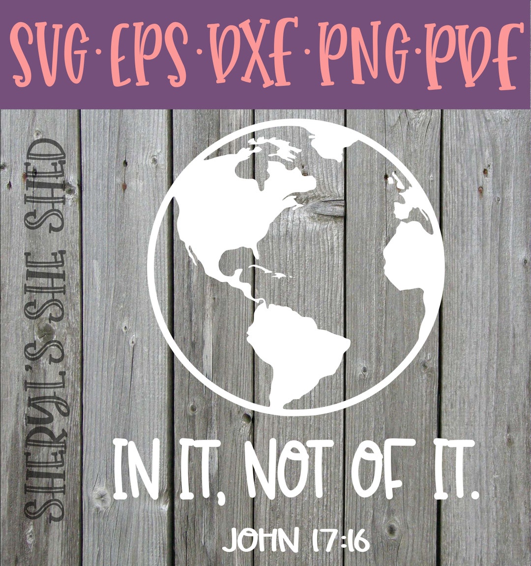 En el mundo, no del mundo SVG eps PNG dxf PDF Juan 17:16 Archivo de ...