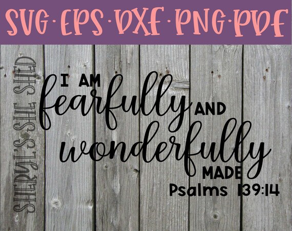 Fearfully and Wonderfully Made Psalm Bible Verse SVG dxf PNG | Etsy