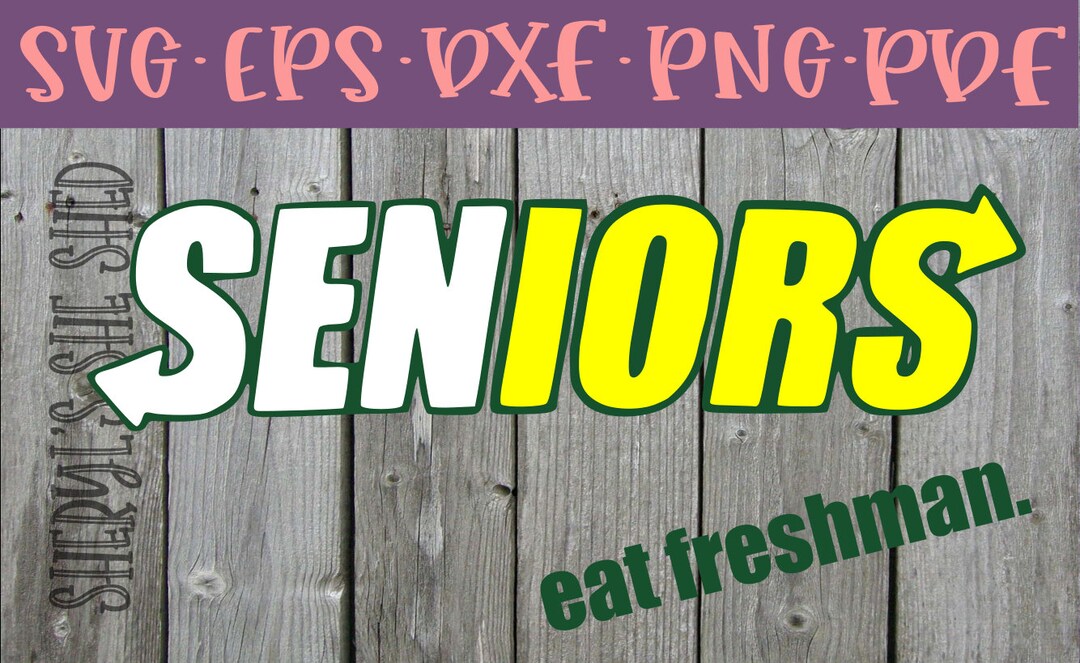 Subway Seniors Eat Freshman SVG Eps PNG Dxf PDF for Cricut Silhouette ...