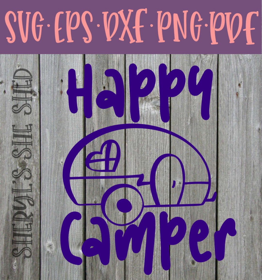 Happy Camper With RV Digital Cut File SVG Eps PNG Dxf Pdf Cricut ...