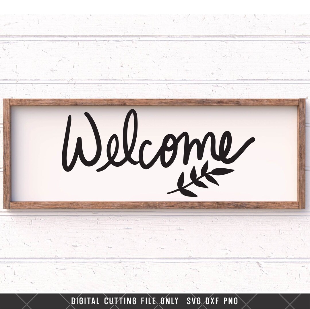 Welcome SVG PNG DXF Digital Cut File, Farmhouse Sign Front Door Svg ...