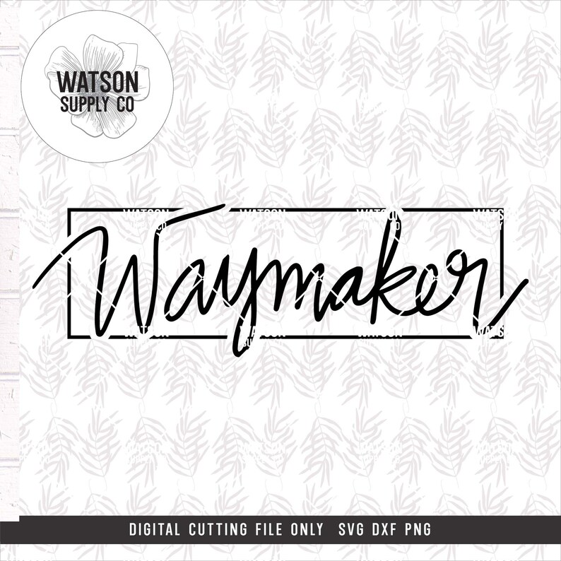 Waymaker SVG PNG DXF Digital Cut File, Way Maker Promise Keeper ...