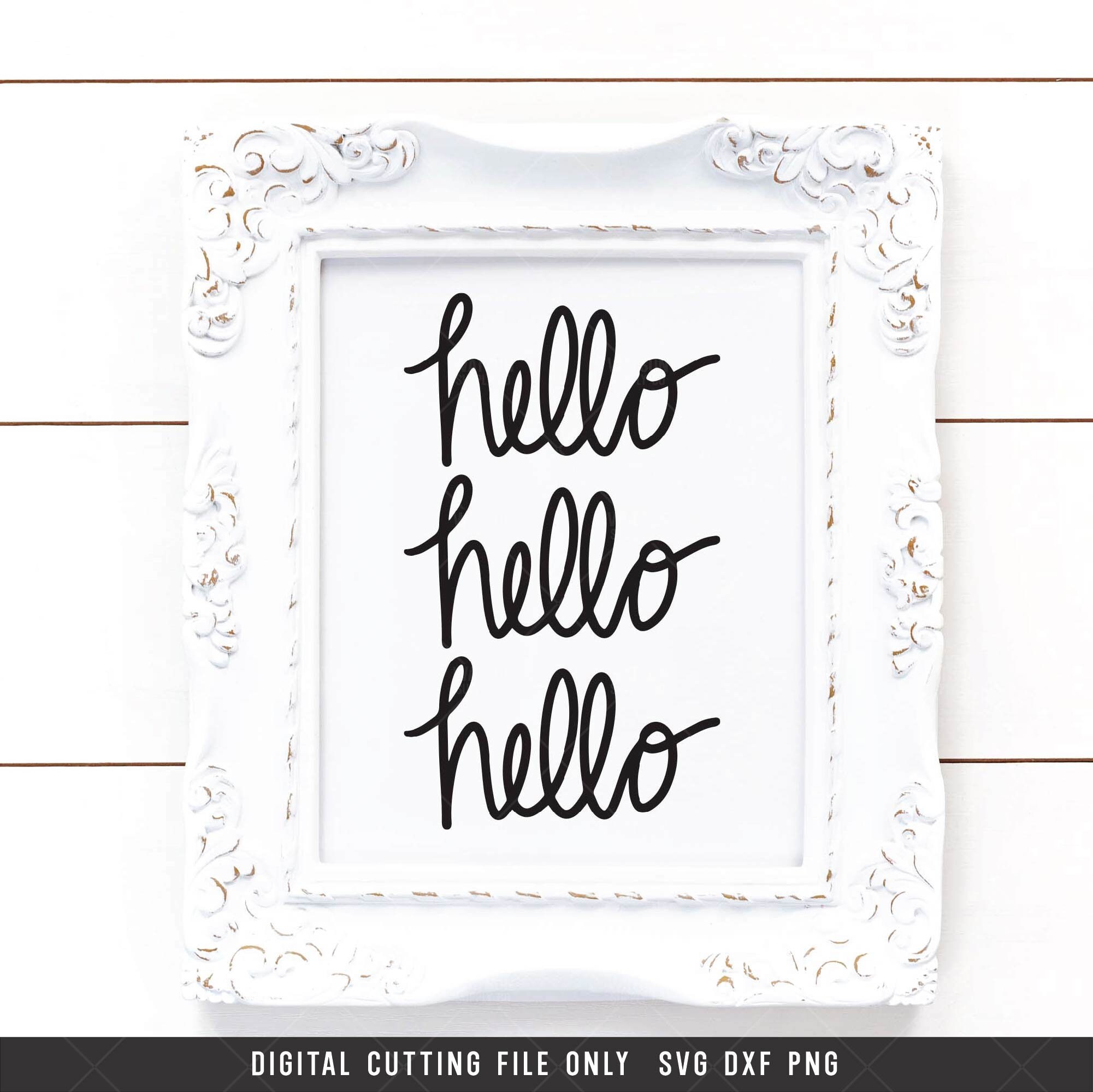 Hello SVG PNG DXF Digital Cut File, Hand Lettering, Hello Hello Hello ...