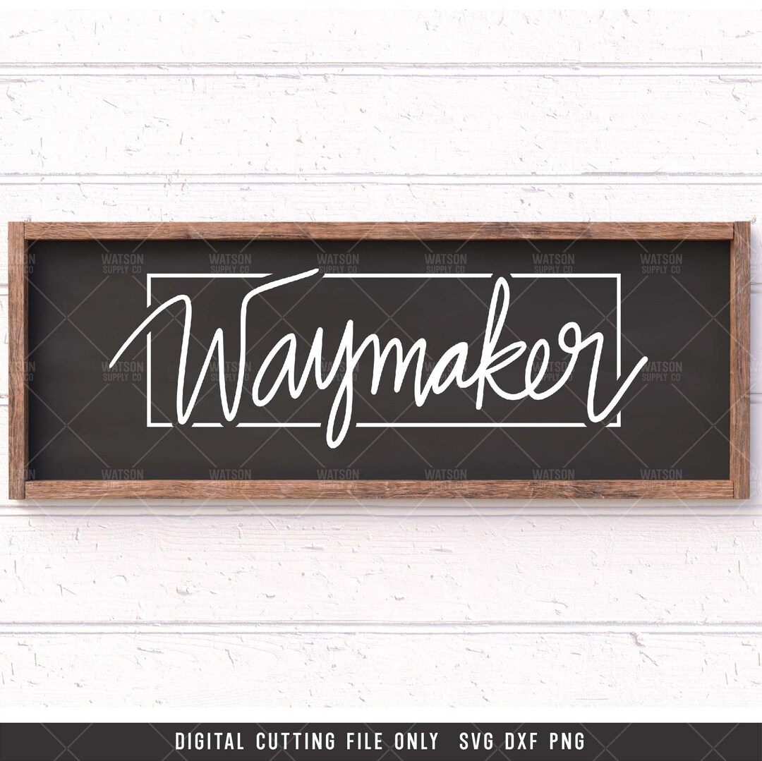 Waymaker SVG PNG DXF Digital Cut File, Way Maker Promise Keeper ...