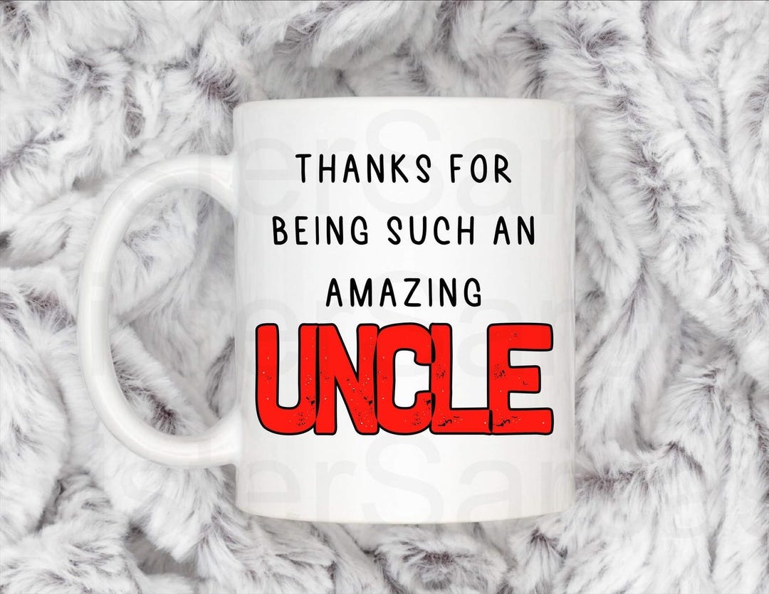 Thanks for Being an Amazing Uncle Mug, Personalised Gift, Christmas ...