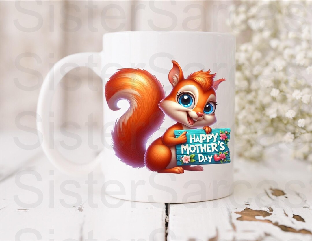 Mum Love From Your Little Squirrel - Mother’s Day Gift - Funny Gift ...
