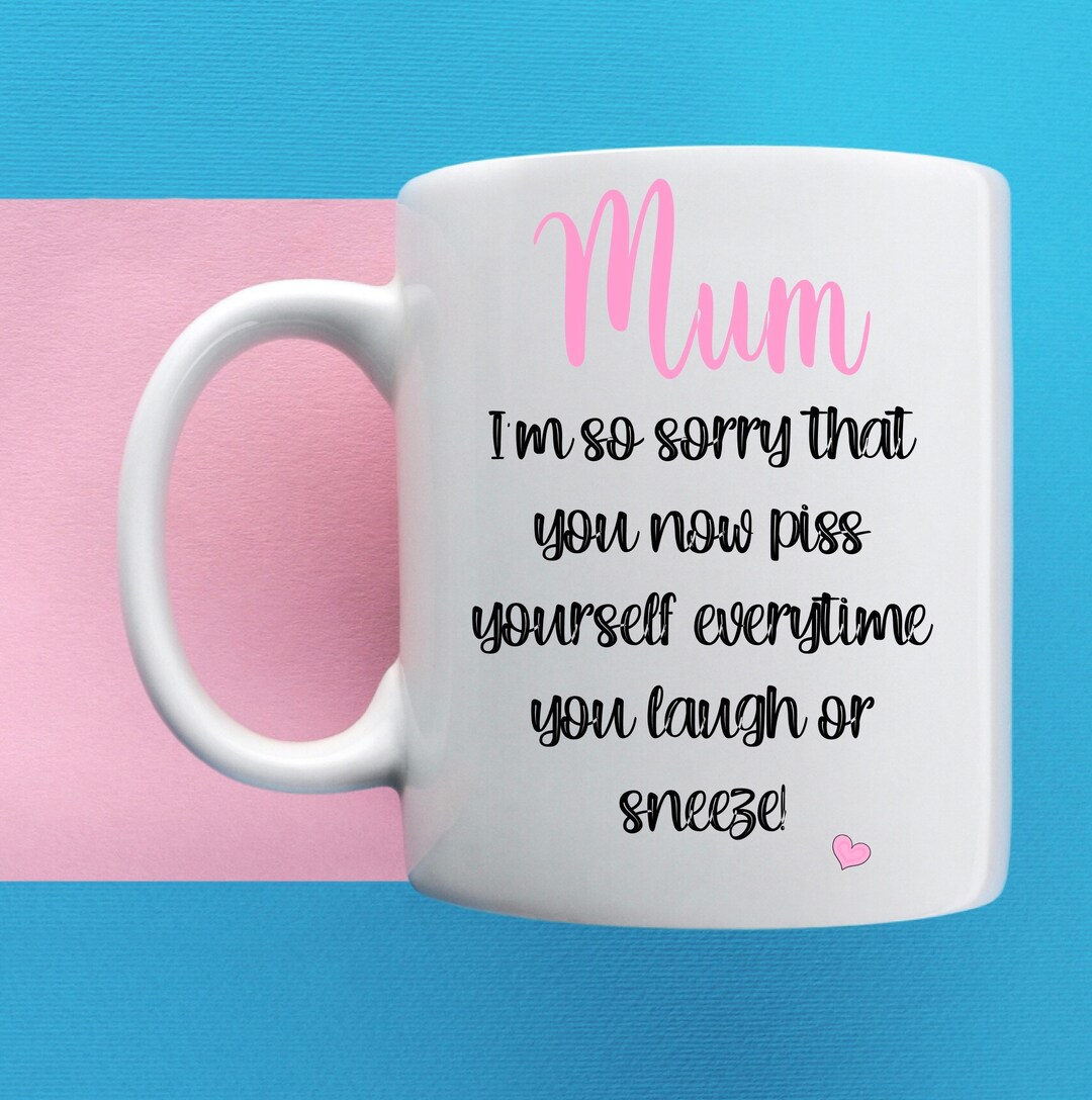I’m so Sorry Mum Rude Personlised Mug, Christmas Gift, Funny Gift for ...