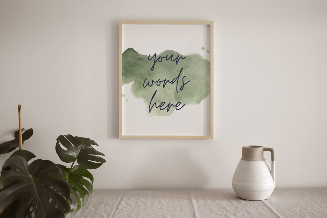 Watercolor Custom Printable, Your Words Here Digital Print, Sage Green ...