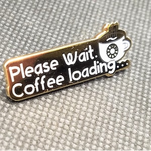 Coffee Loading Enamel Pin - Etsy