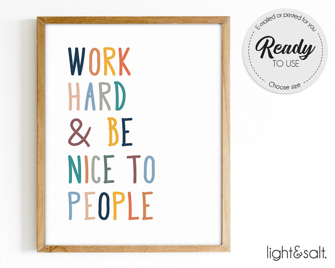 Work Hard and Be Nice to People, Classroom Decor, Positive Affirmations ...