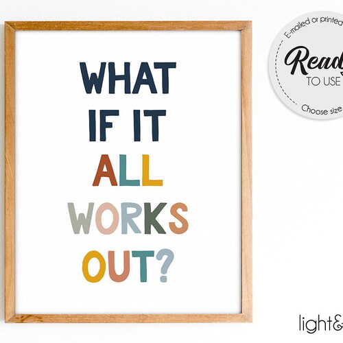 What If It All Works Out Printable Poster Mental Health - Etsy