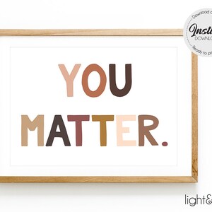 You Matter Poster, Diversity Classroom Decor, No Racism, Happy Print ...