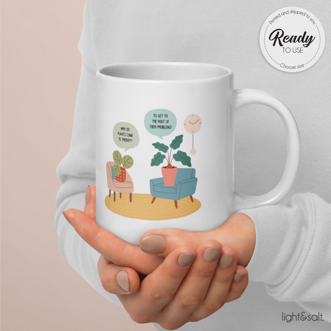 Why Do Plants Go to Therapy, Funny Therapist Mug, Mental Health Mug ...