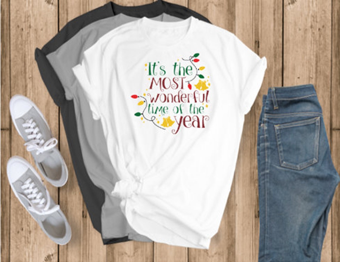 Its The Most Wonderful Time Of The Year T Shirt Etsy