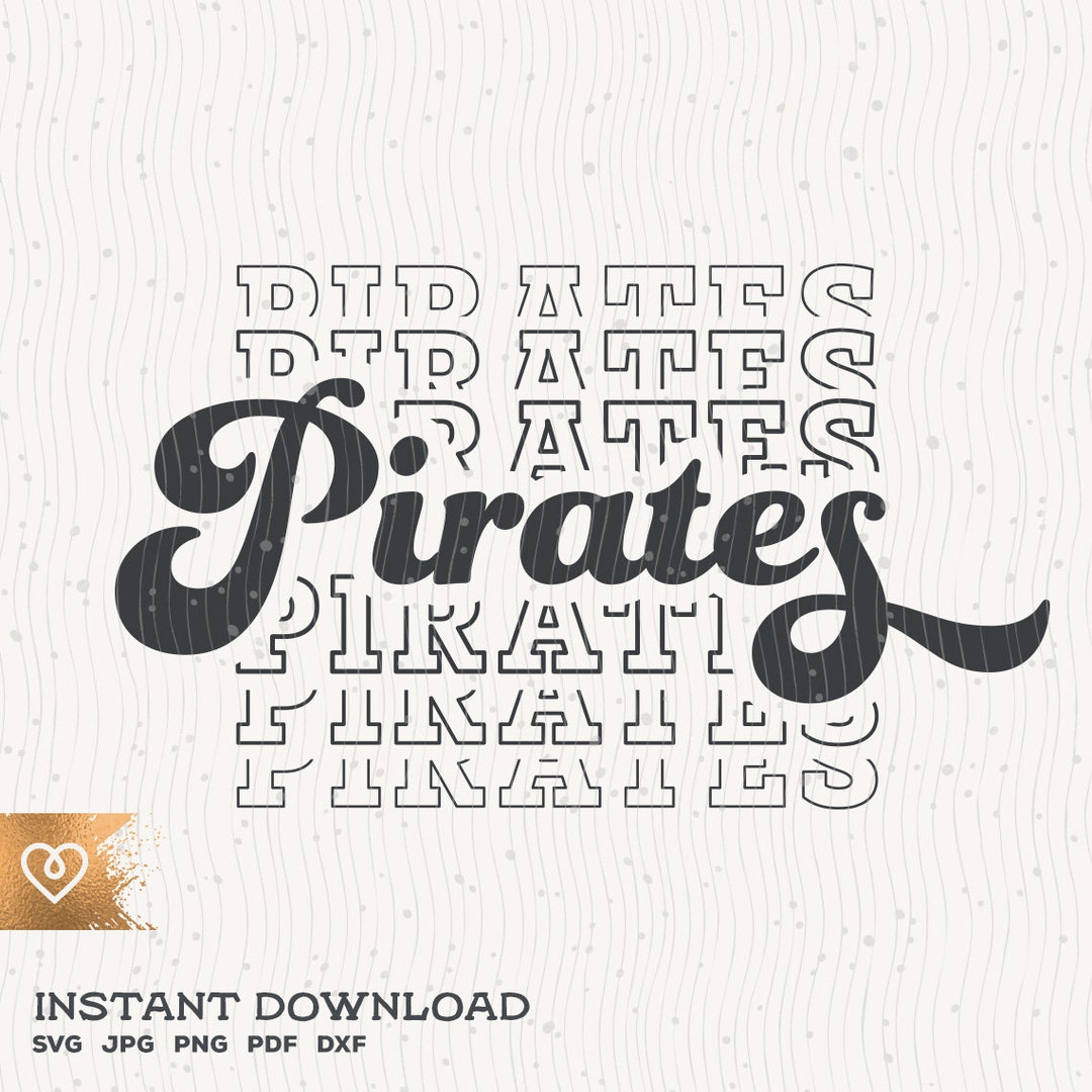 Pirates School Spirit Svg Pirate Pride Png Retro Pirates Team Logo Svg ...