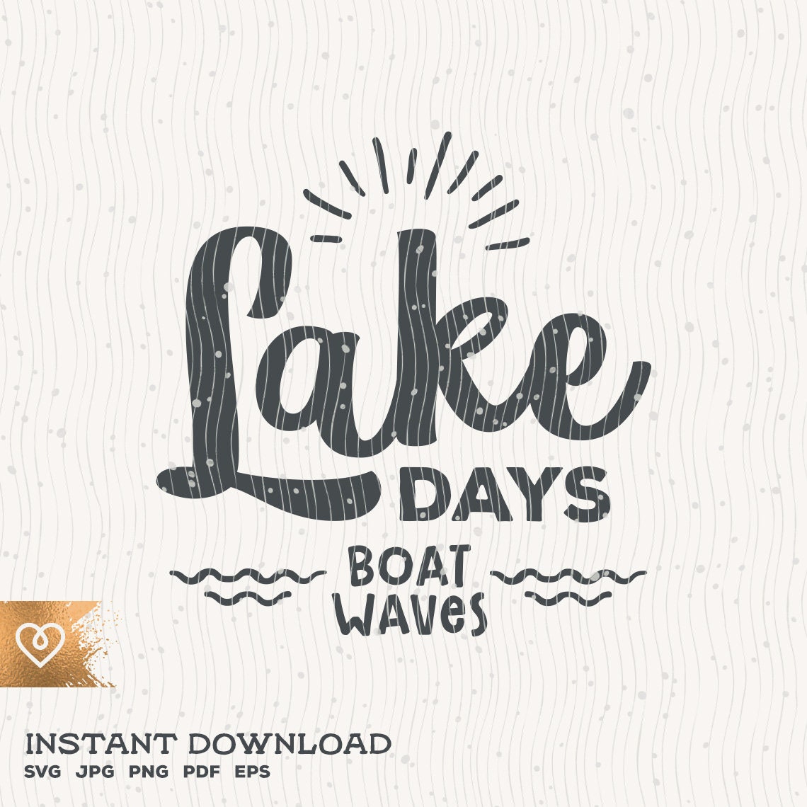 Lake Svg Lake Days Boat Waves Png the Lake is My Happy Place Svg Life ...