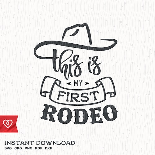 This Actually is My First Rodeo SVG Rodeo SVG Baby Shower - Etsy Canada