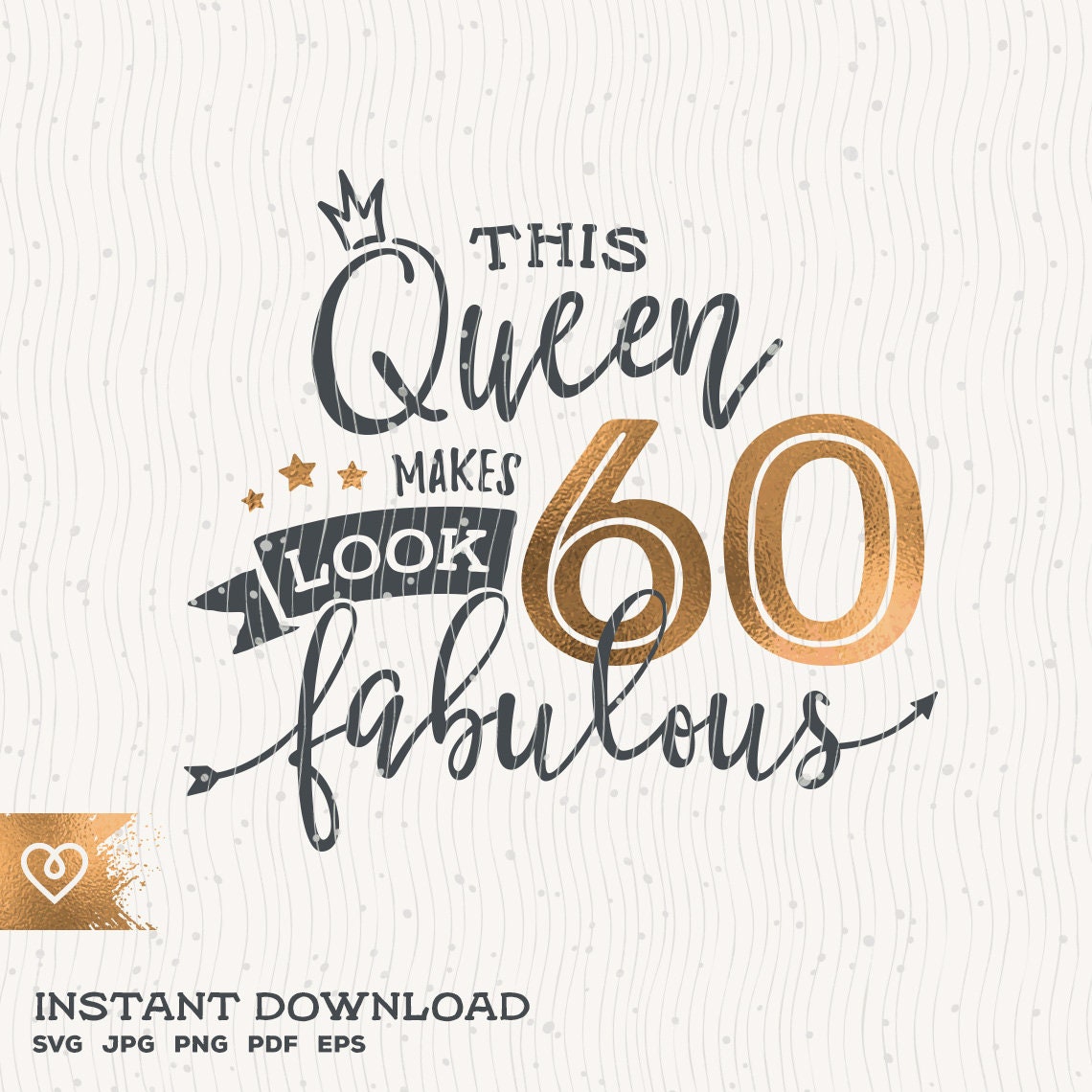 60th Birthday Svg This Queen Makes 60 Svg Look Fabulous Svg | Etsy