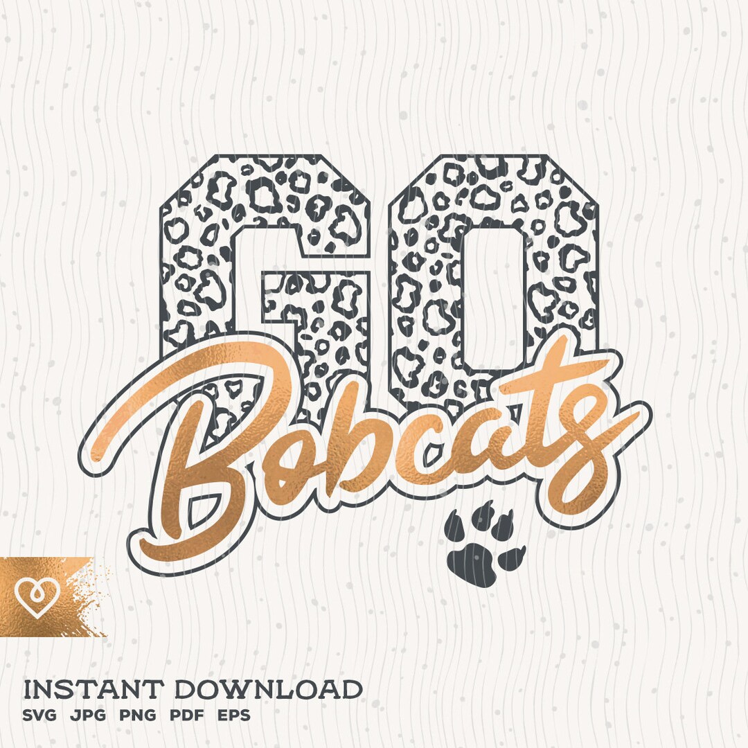 Go Bobcats Svg School Spirit Bobcat Pride Cheer Svg Bobcats Paw ...