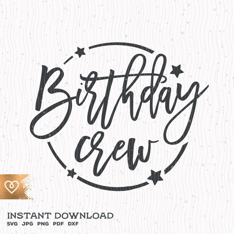 Birthday Crew Svg Birthday Girl Svg Happy Birthday Saying Svg - Etsy