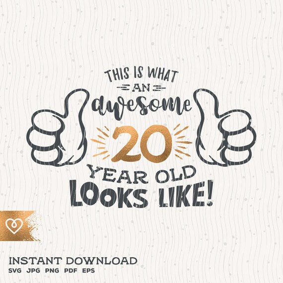 20 Awesome Twenty Svg 20 Year Old Svg 20th Birthday Twenty Png | Etsy