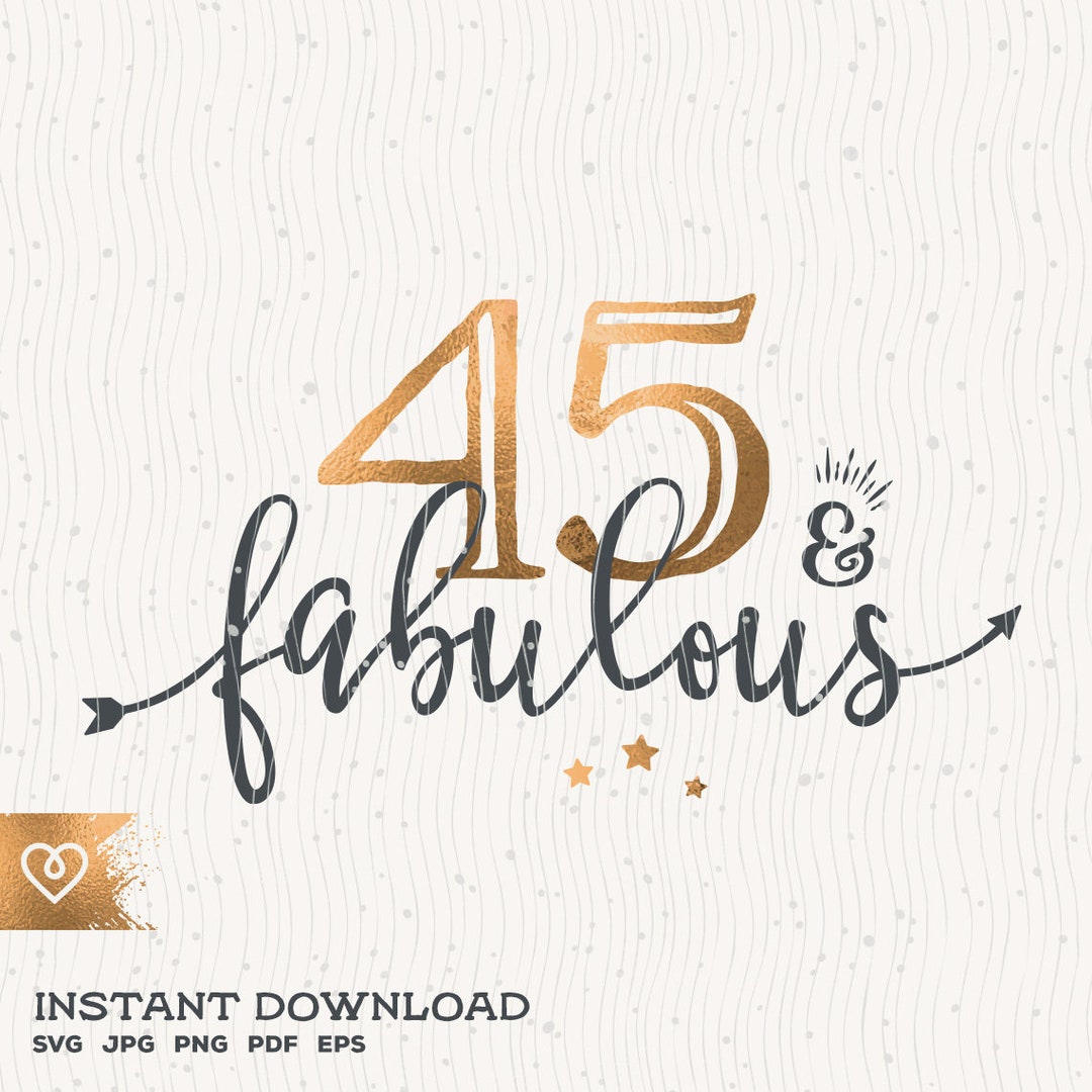 45 and Fabulous Svg This Queen Makes 45 Svg Look Fabulous Svg Instant ...