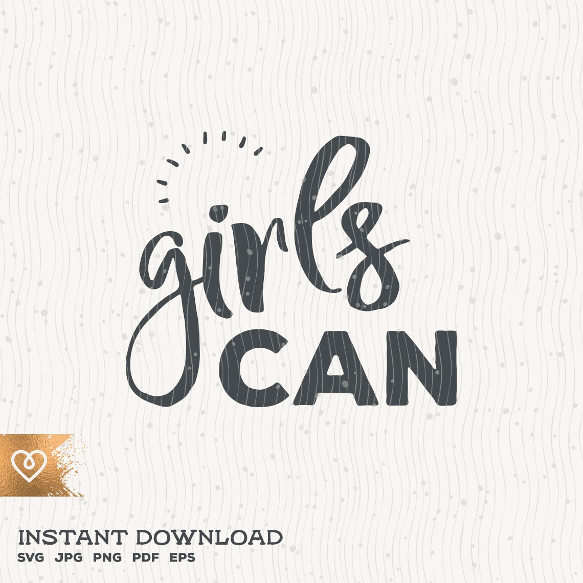Girls Can Svg Empowered Women Png Girl Power Cricut Svg Cut | Etsy