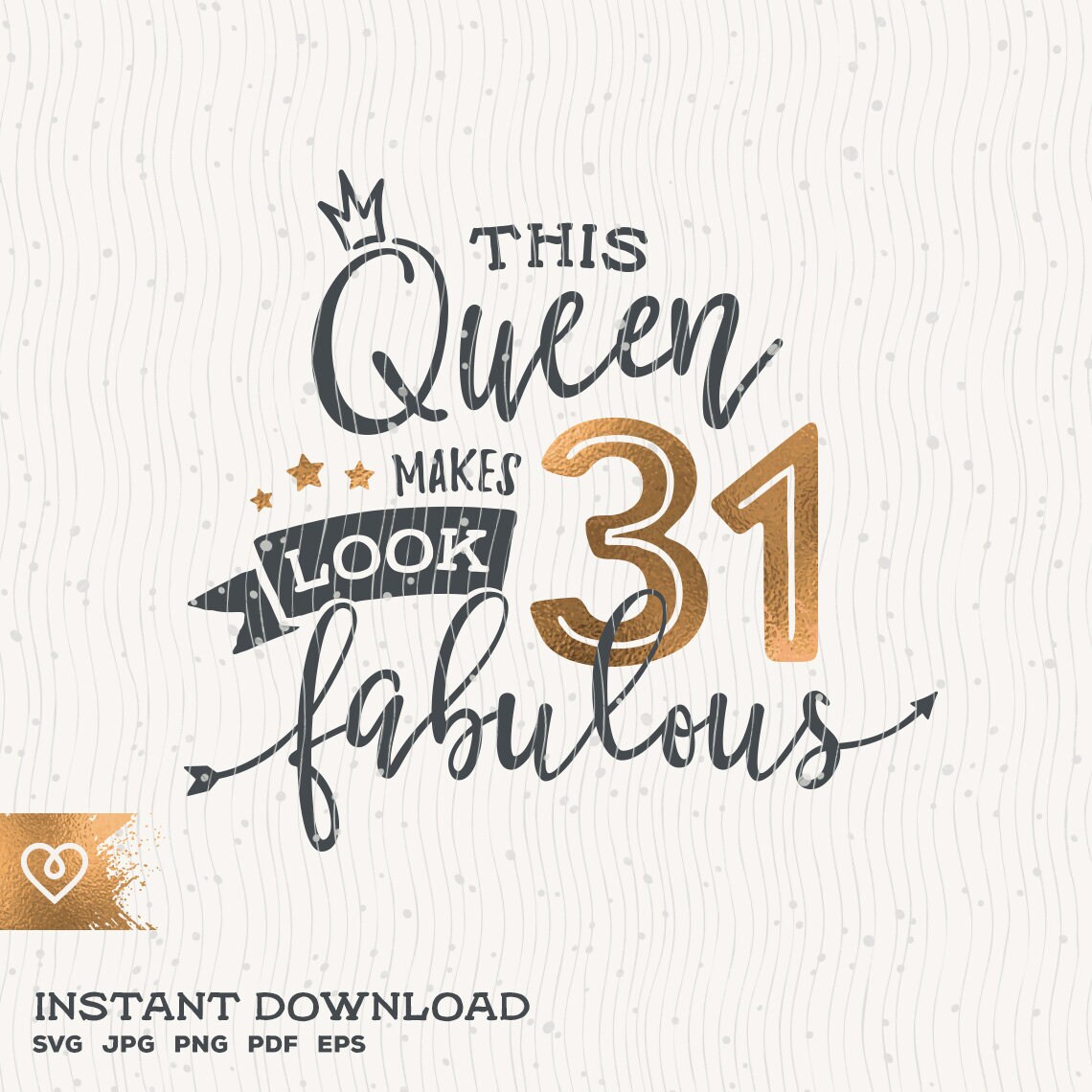 31st Birthday Svg This Queen Makes 31 Svg Look Fabulous Svg - Etsy
