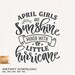 April Girls Svg Sunshine Mixed With A Little Hurricane Png April Girl ...