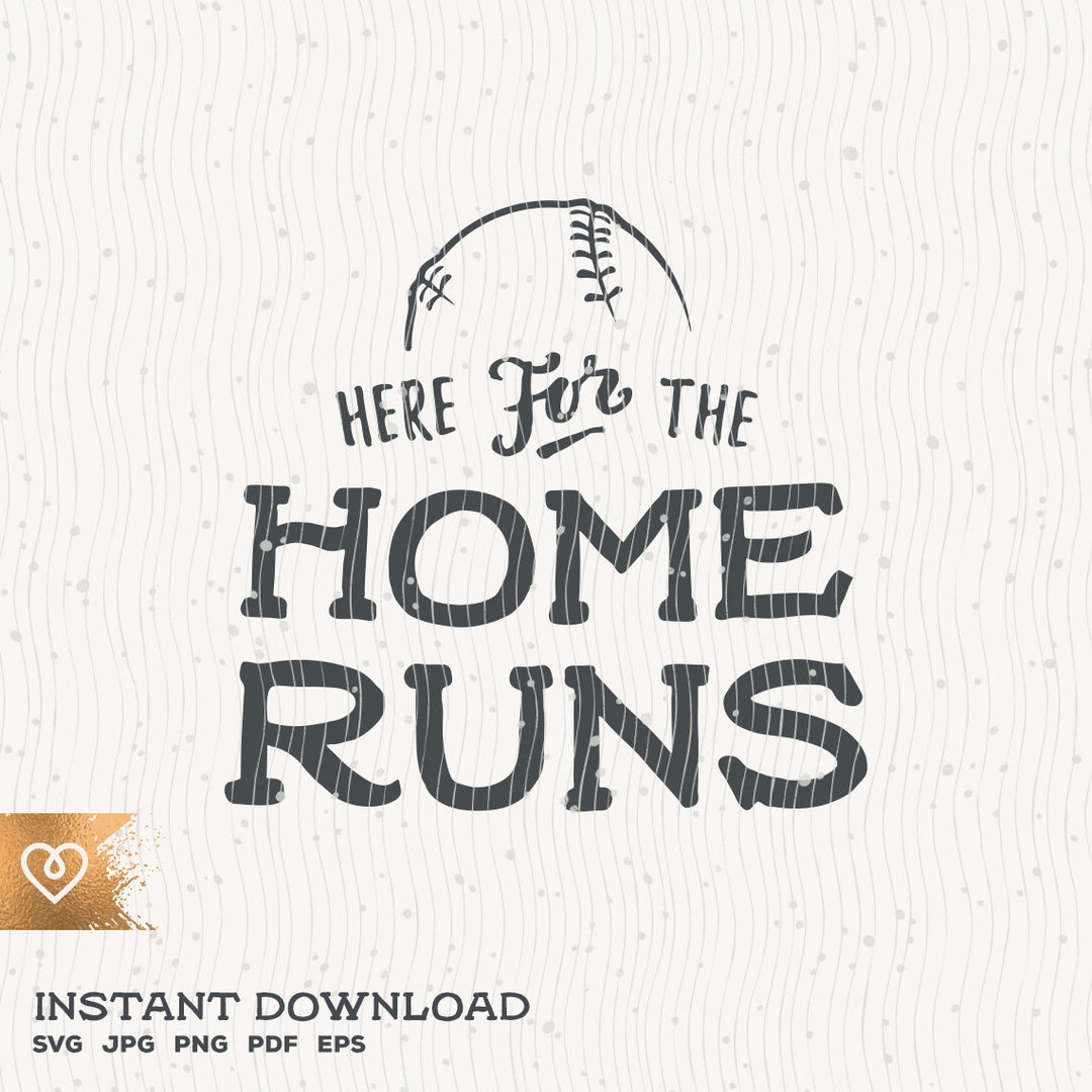 Baseball Svg Here for the Homeruns Svg Baseball Fun Svg Instant ...
