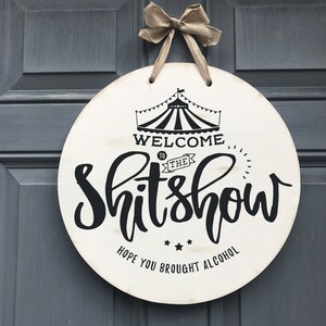 Shit Show Welcome Sign Svg the Shitshow Circus Svg Funny Welcome to the ...