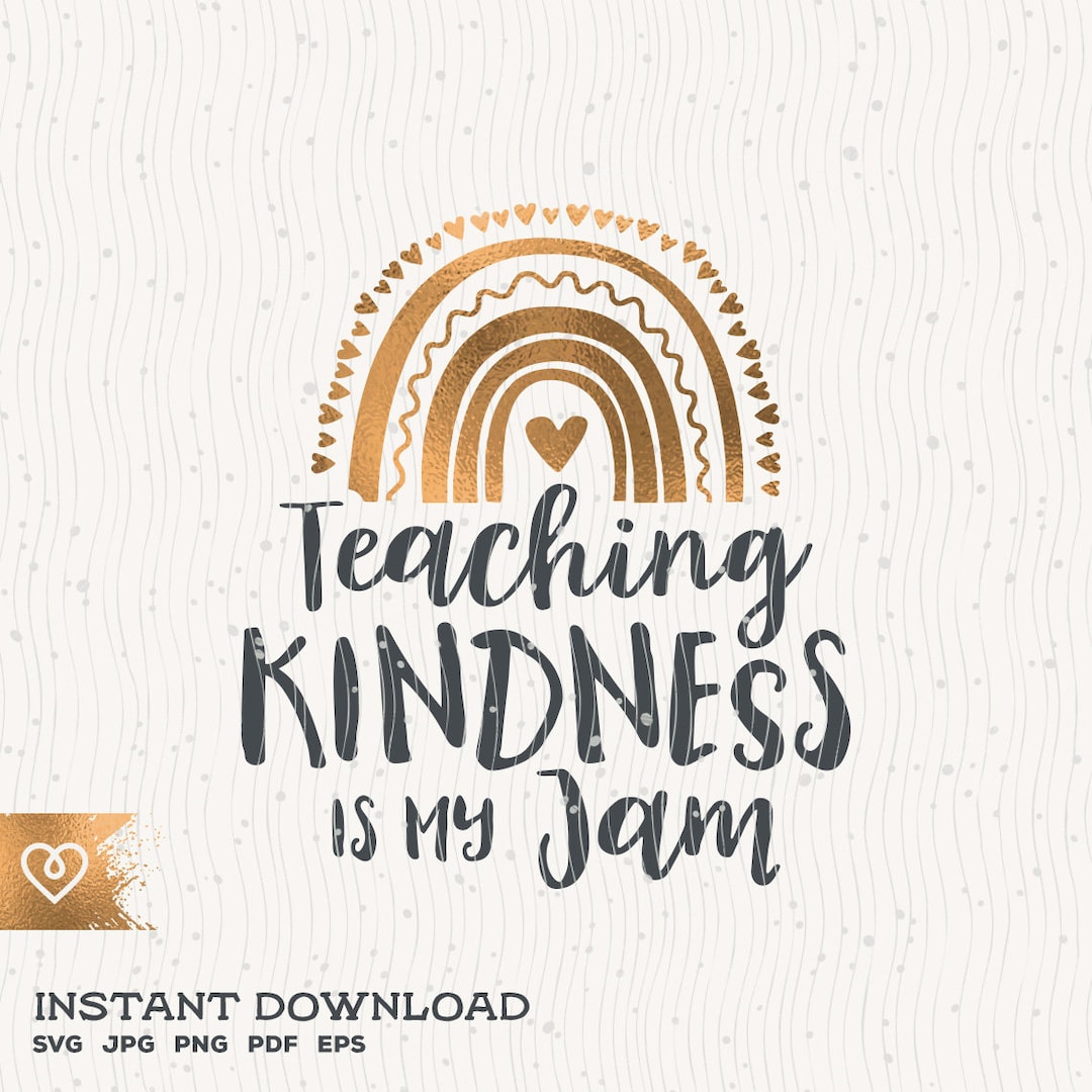 Teaching Kindness is My Jam Svg Teacher Rainbow Svg Back to School Svg ...