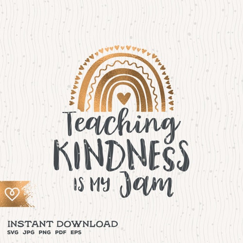 Teaching Kindness is My Jam Svg Teacher Rainbow Svg Back to - Etsy