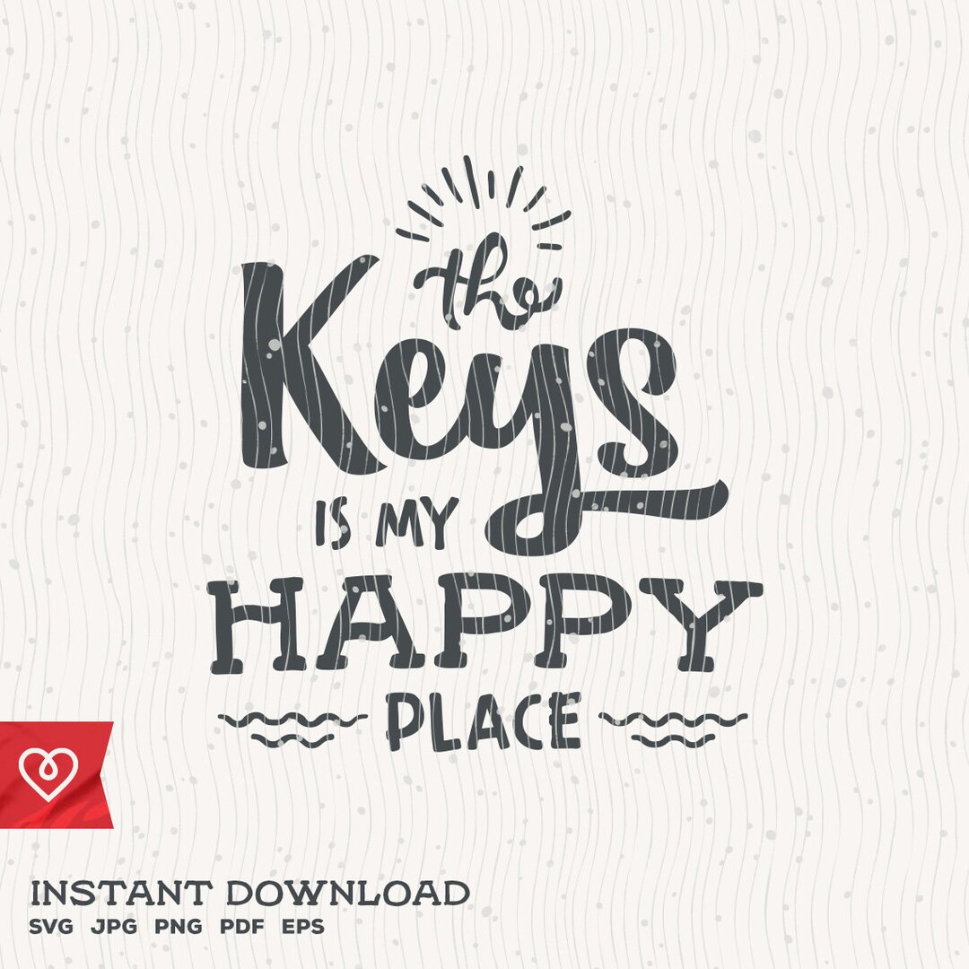 Keys Svg the Keys is My Happy Place Instant Download Florida Keys Svg ...
