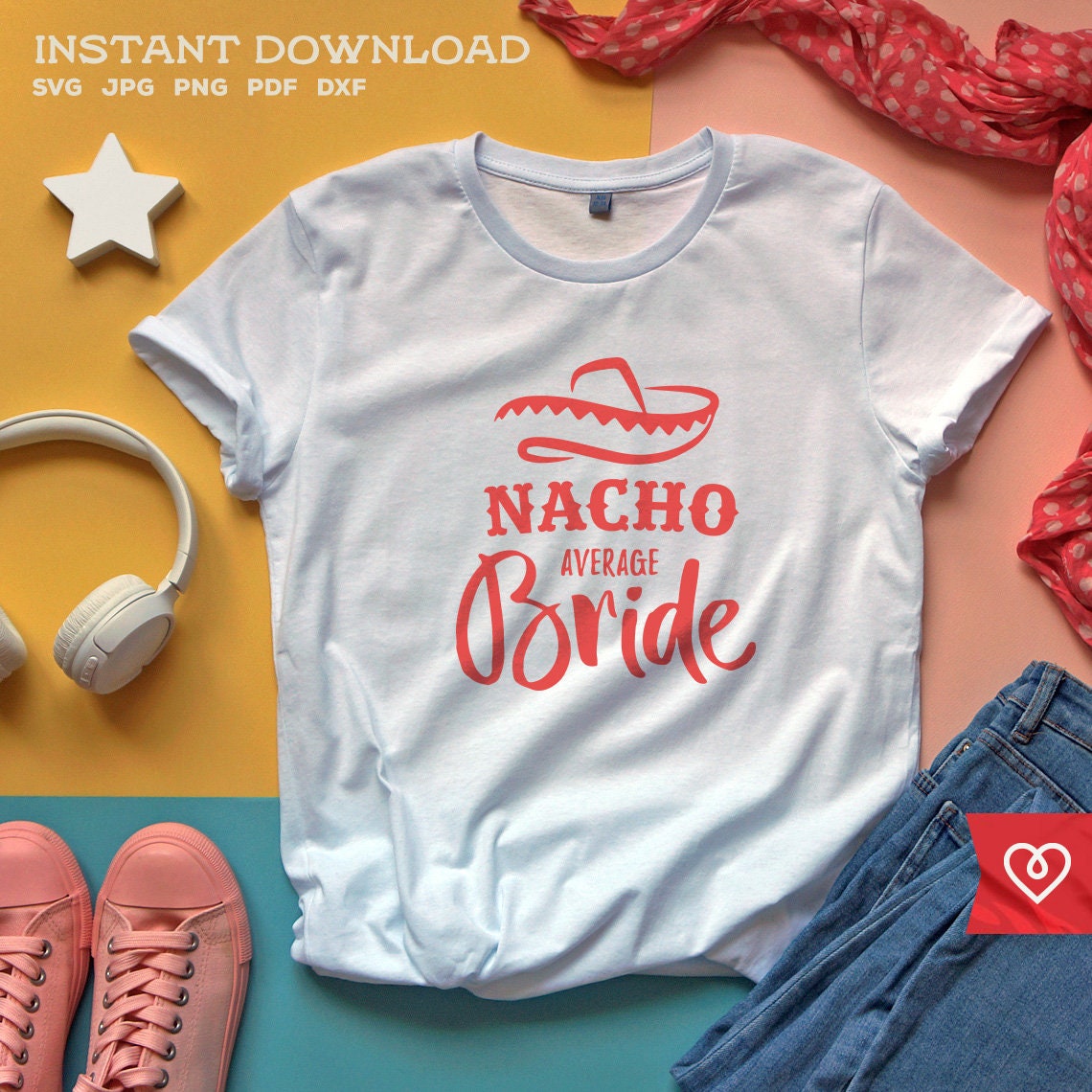 Nacho Average Bride Svg Senorita Bride Png Cricut Instant - Etsy