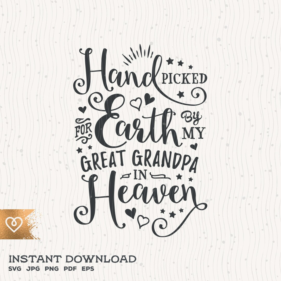 Handpicked for Earth Svg by My Great Grandpa in Heaven Instant Download ...
