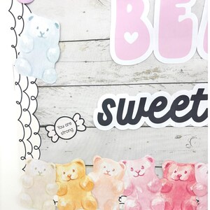 Our Class is Sweet Bulletin - Our School is Full of Sweethearts - Beary ...