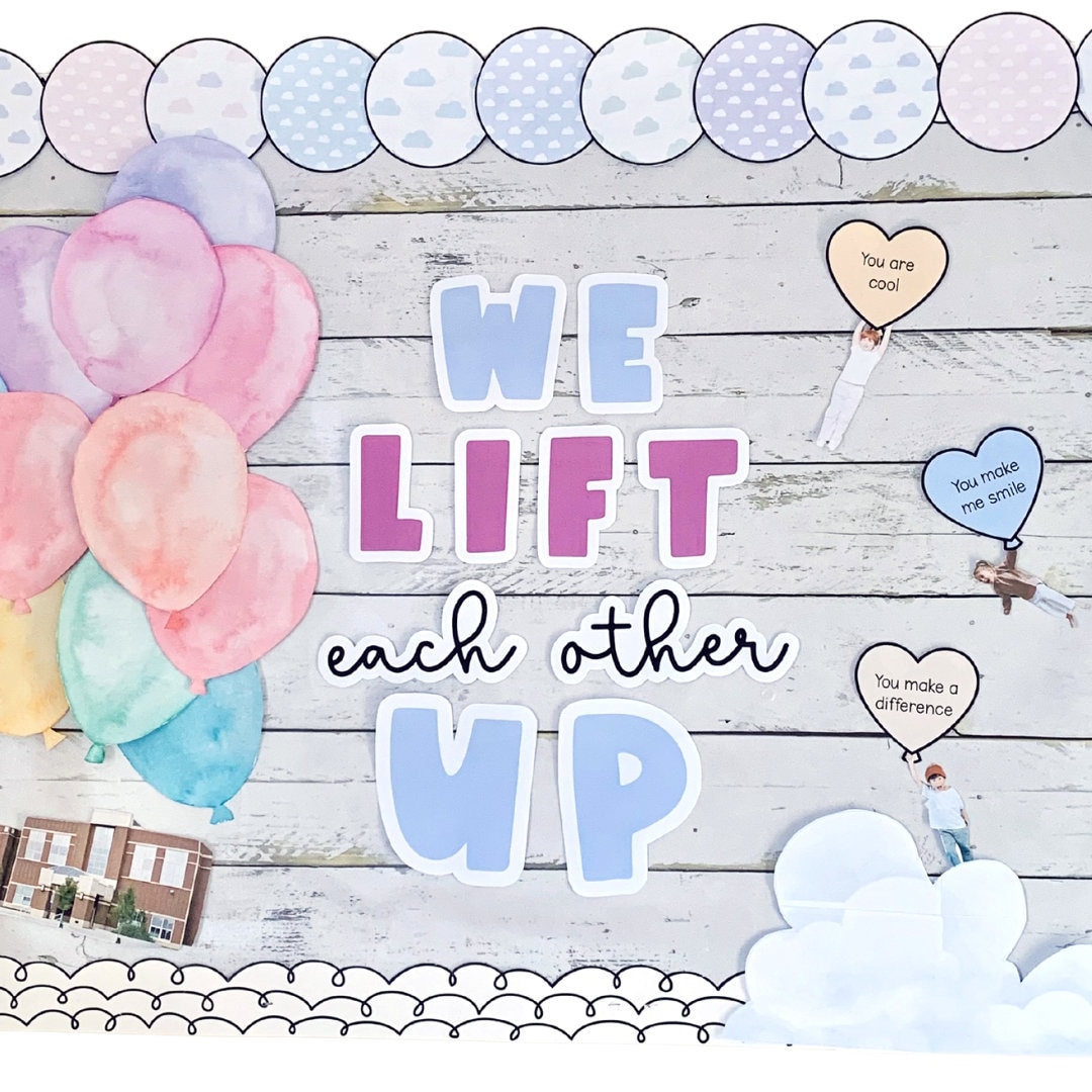 Kindness Matters Class Bulletin Board | We Lift Each Other up ...