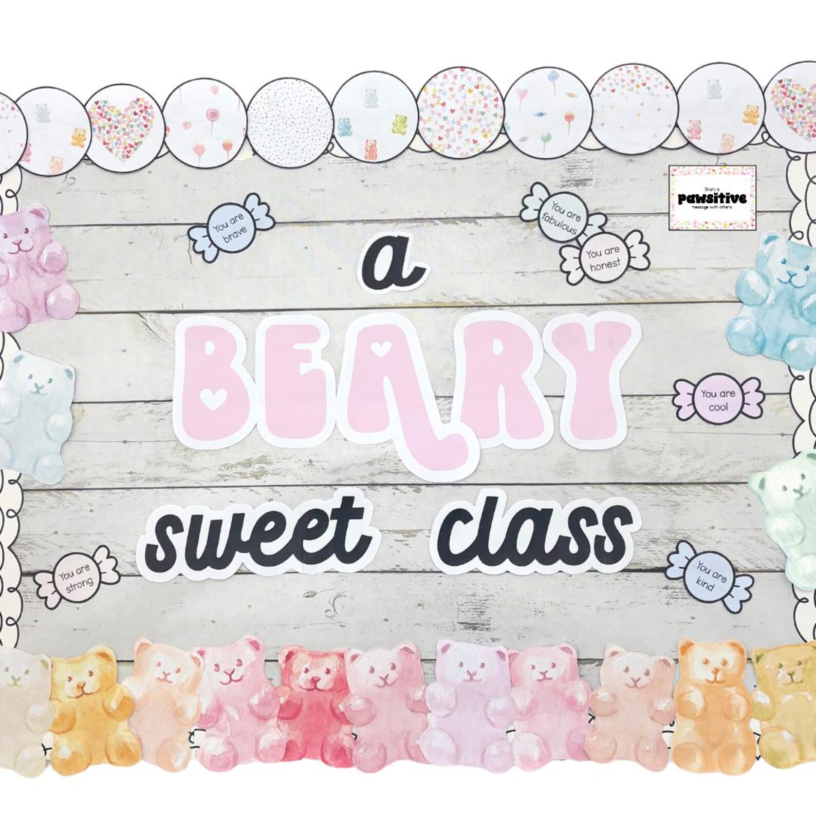 Our Class is Sweet Bulletin - Our School is Full of Sweethearts - Beary ...