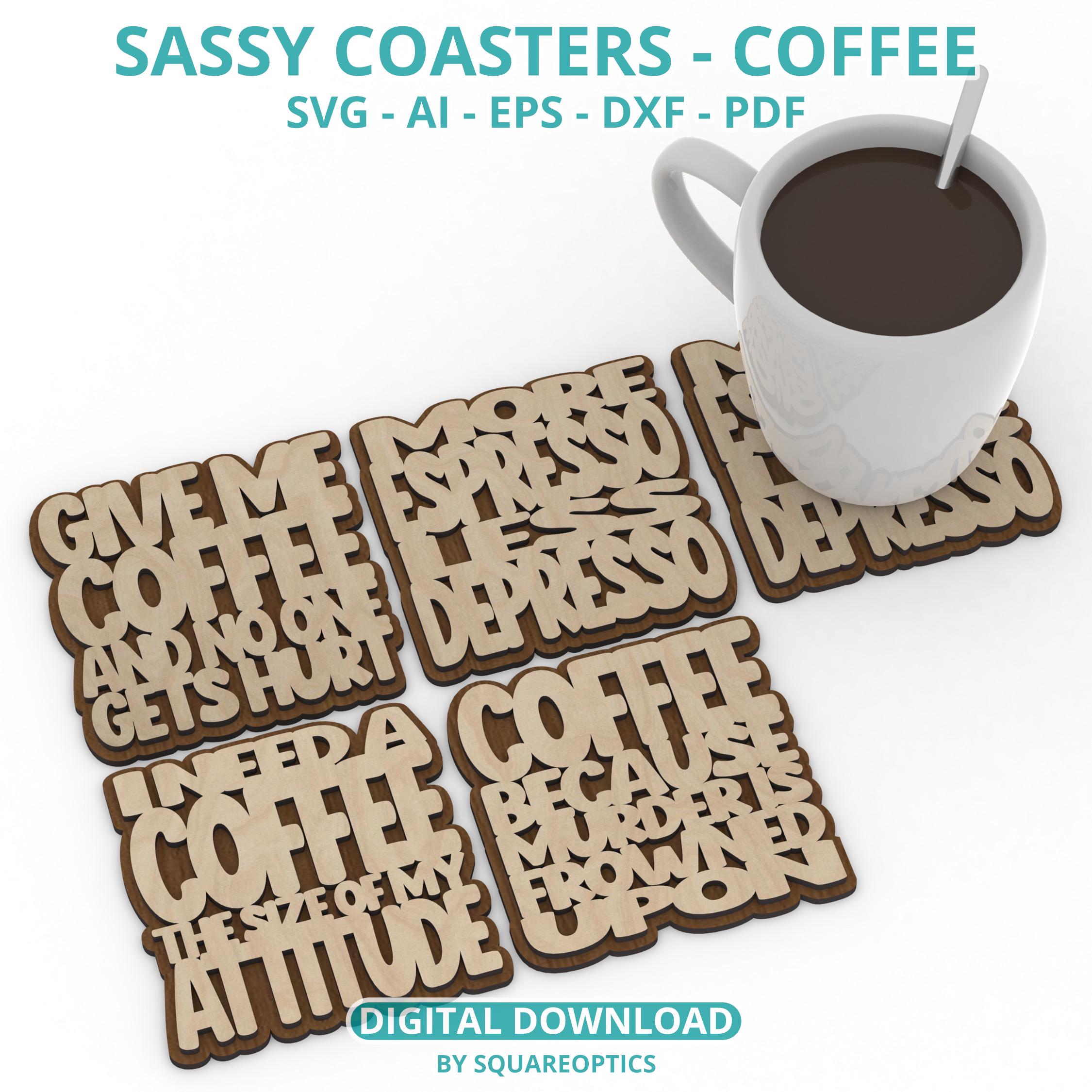 Sassy Funny Coffee Themed Coaster Set Laser Cut File SVG Digital ...
