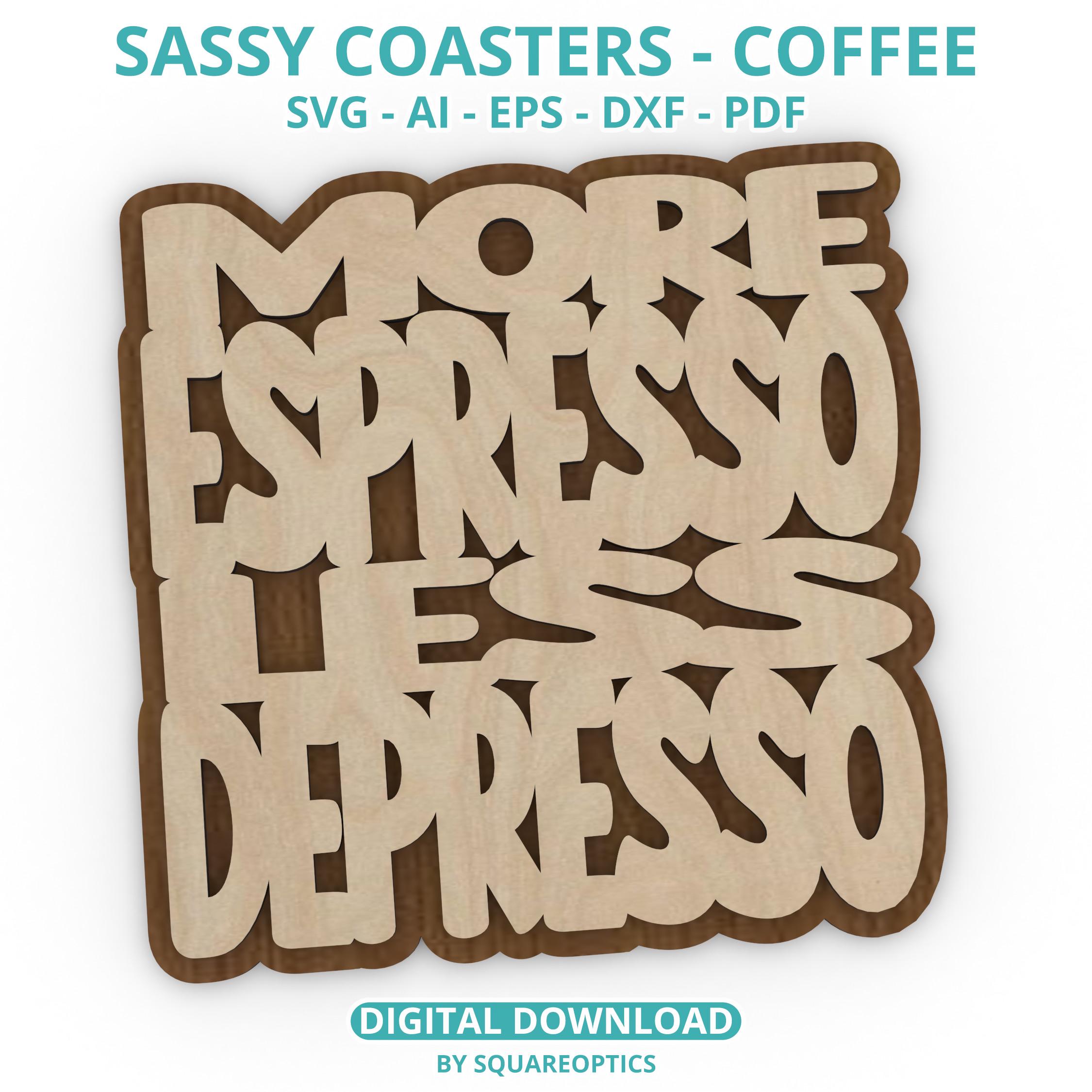 Sassy Funny Coffee Themed Coaster Set Laser Cut File SVG Digital ...