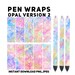 Pen Wrap Opal Version 2. 10 Different High Resolution Wraps. JPEG and ...