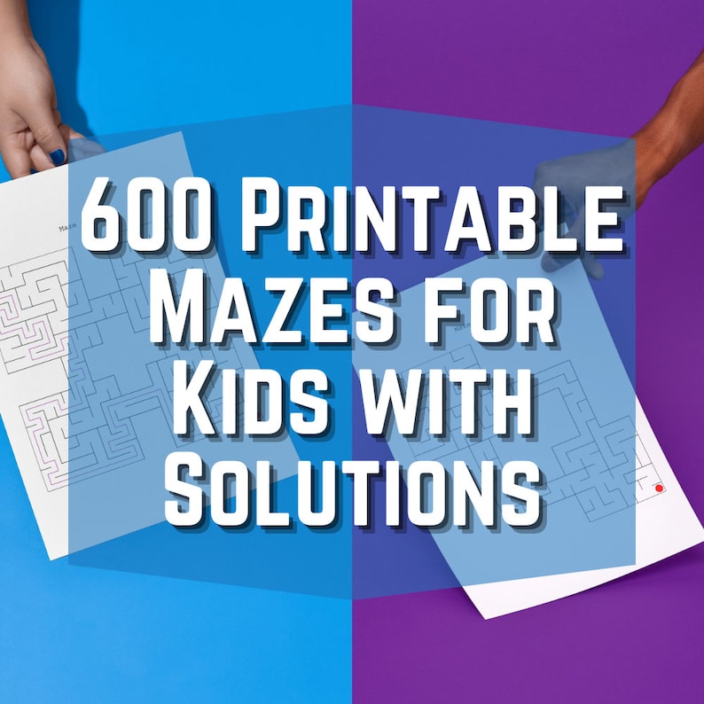 600 Printable Mazes for Kids With Solutions: Activity Book Includes ...