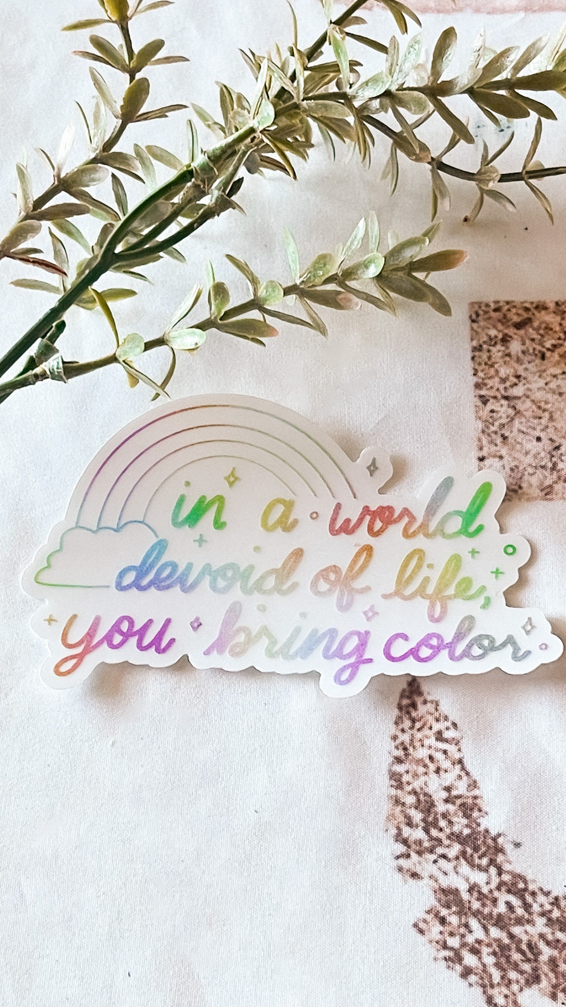 Clear in A World Devoid of Life, You Bring Color Waterproof Vinyl ...