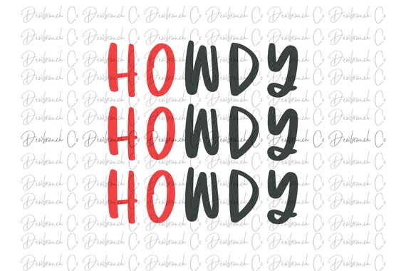 Ho Ho Howdy Sublimation Design PNG JPEG SVG Instant Download | Etsy