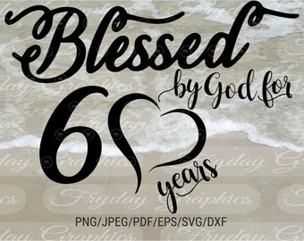 60 Years Blessed | Etsy