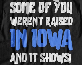 Funny Iowa Shirt Iowa Humor Iowa City Shirt Des Moines - Etsy