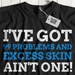 Unisex Funny Excess Skin Removal Surgery T-shirt | Panniculectomy Gift ...