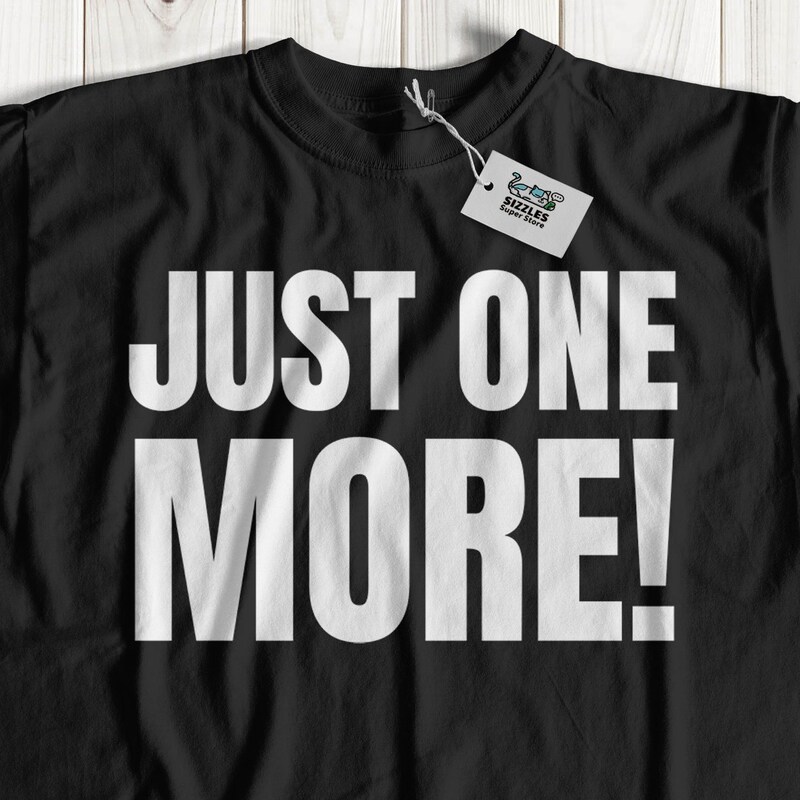 Just One More Shirt - Etsy